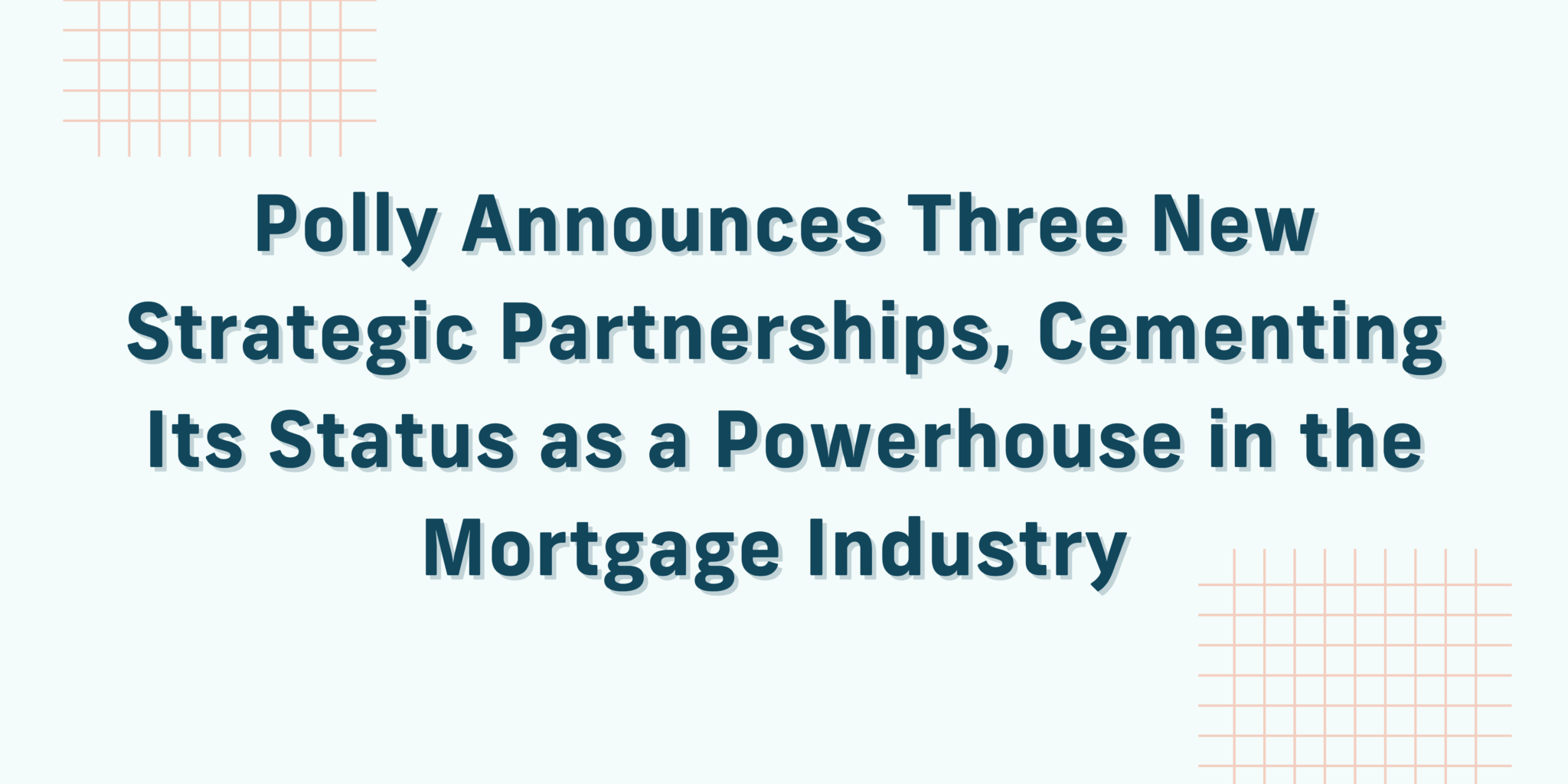 Polly Announces Three New Strategic Partnerships, Cementing Its Status ...
